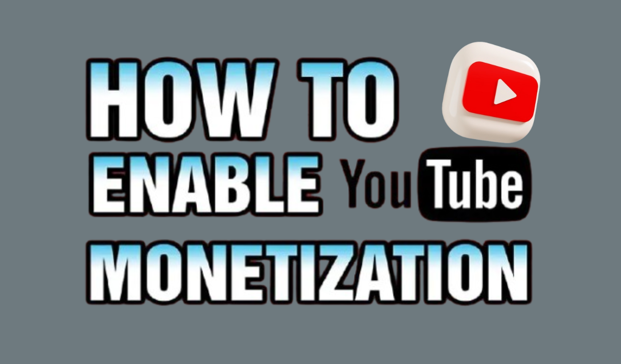 How To Enable Monetization on YouTube – 2025